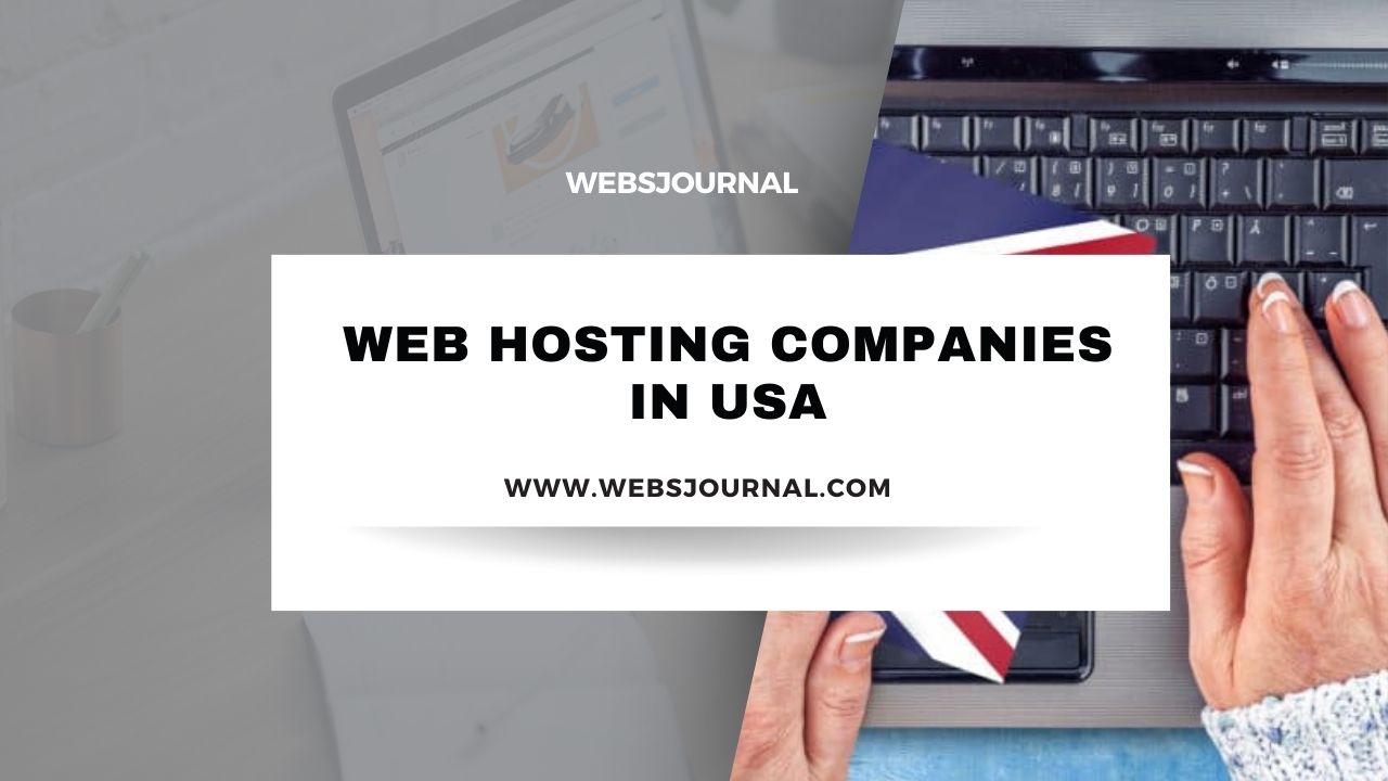 Top 9 Web hosting Companies in US: - Web's Journal