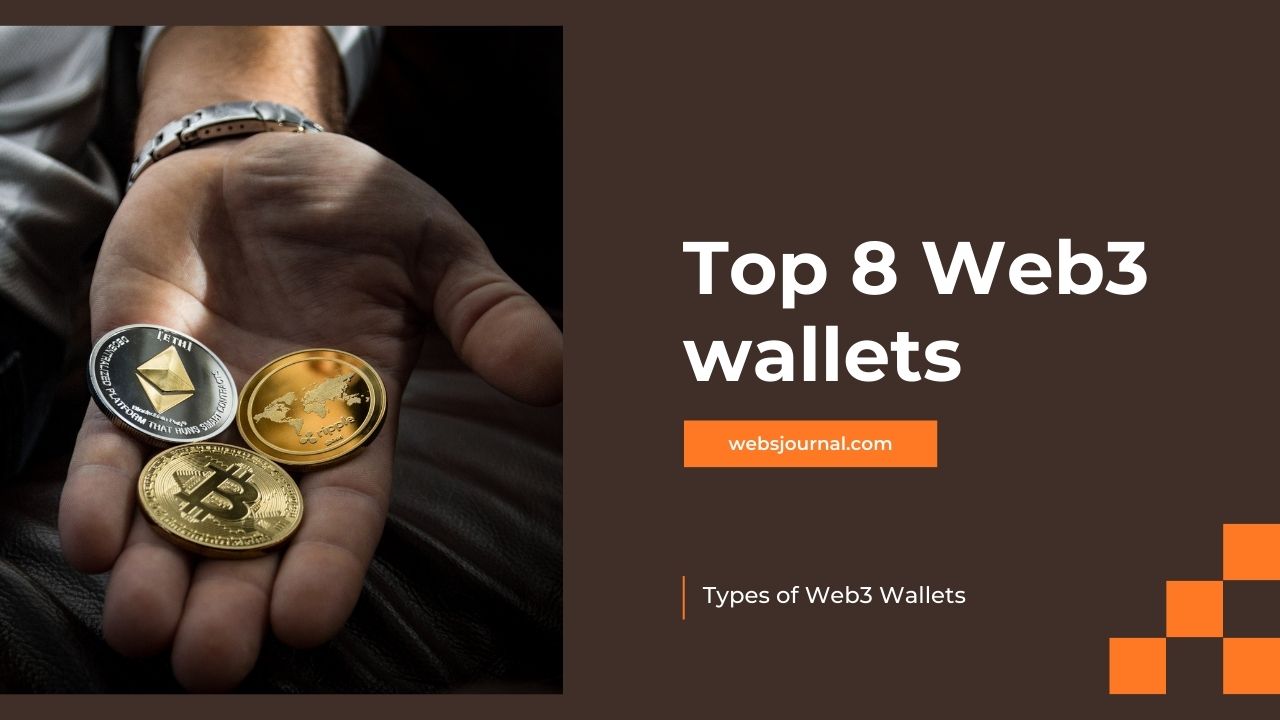 Top 8 Web3 wallets - Web's Journal