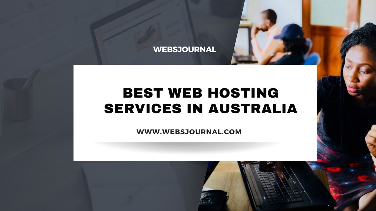 Best Web hosting services in Australia - Web's Journal